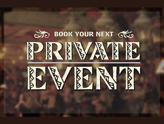 YOUR PRIVATE EVENT!!