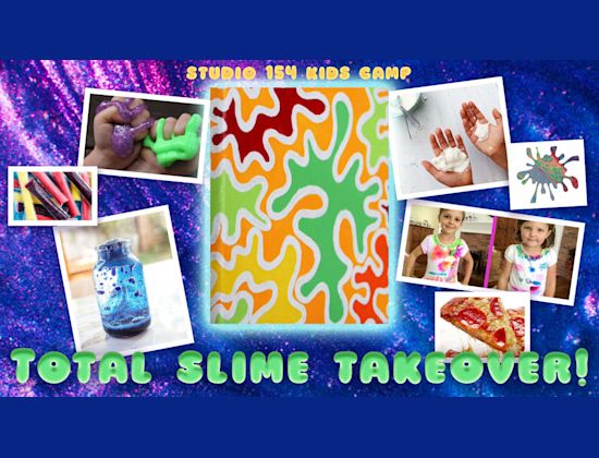 Total SLIME Takeover Camp! Full day SLIME camp at Studio 154