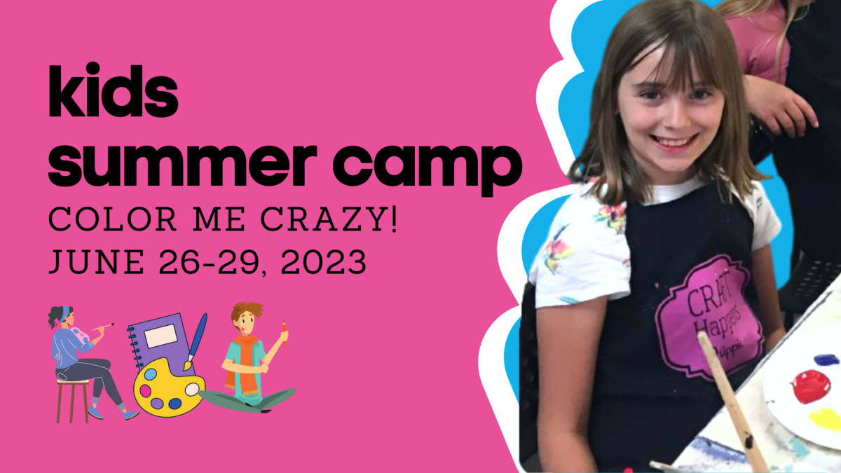 KIDS SUMMER CAMP - Color Me Crazy!