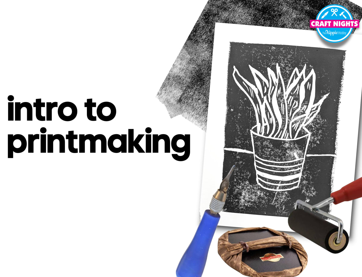 INTRO TO PRINTMAKING