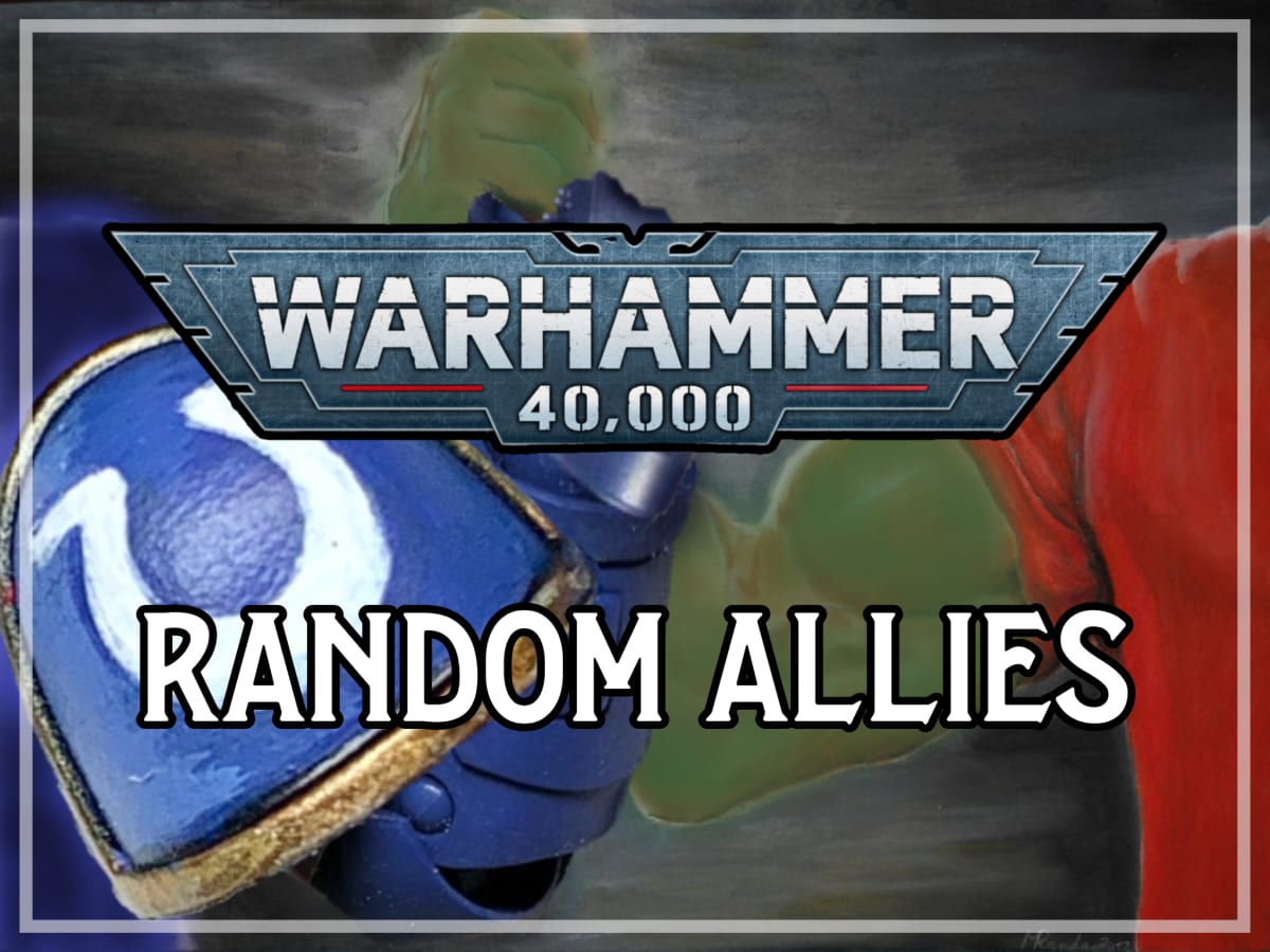 Warhammer 40k Random Allies