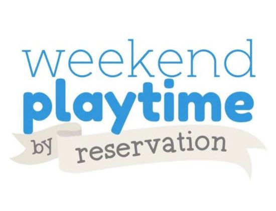😍 WEEKEND PLAYTIME BY RESERVATION 🤩 - PLAY STREET FRISCO