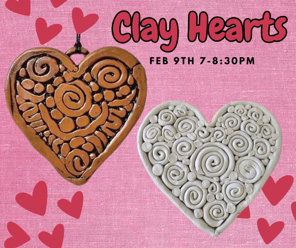 Clay Hearts Workshop - BYOB - Feb 9th 7-8:30 PM