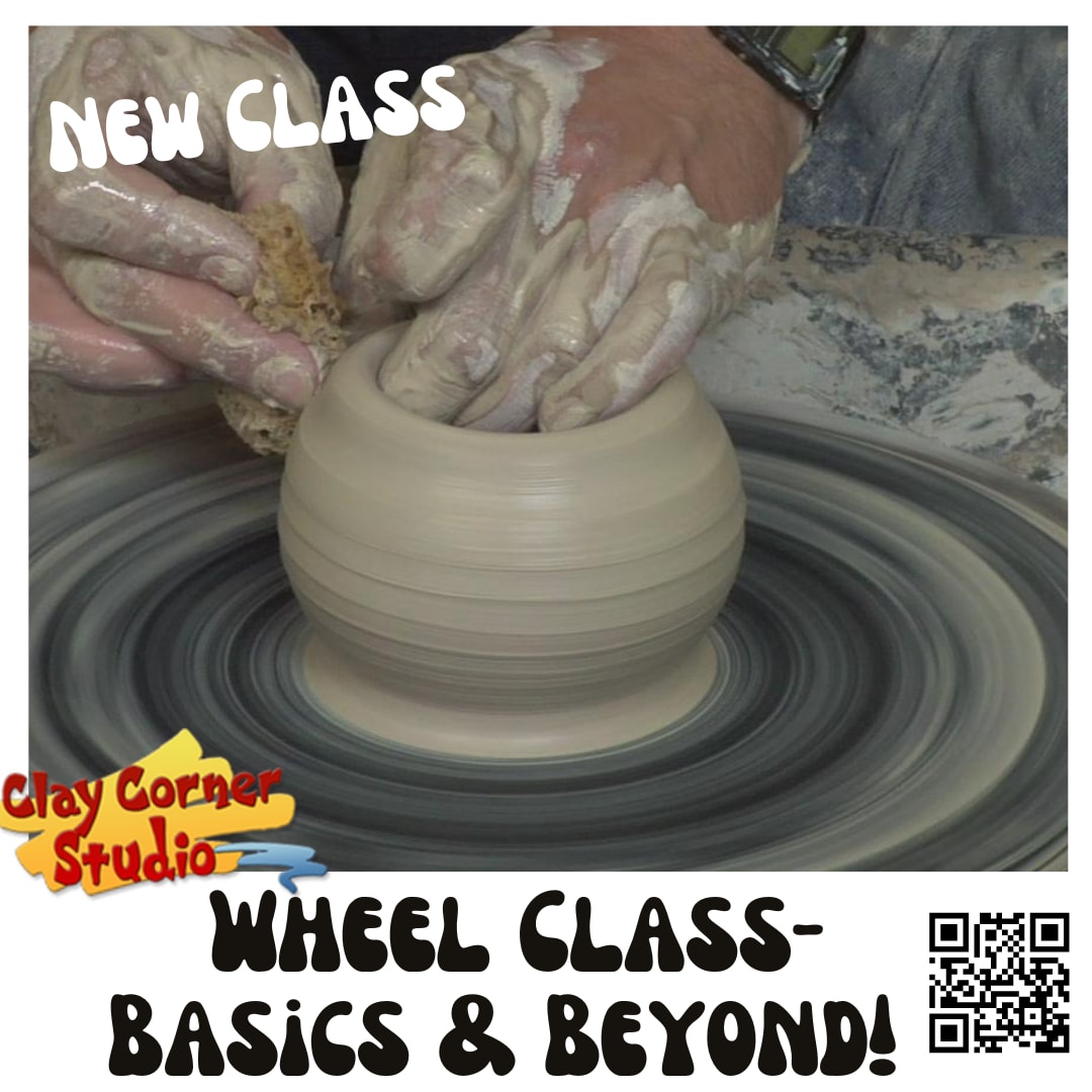 Wheel Throwing Class - Basics and Beyond