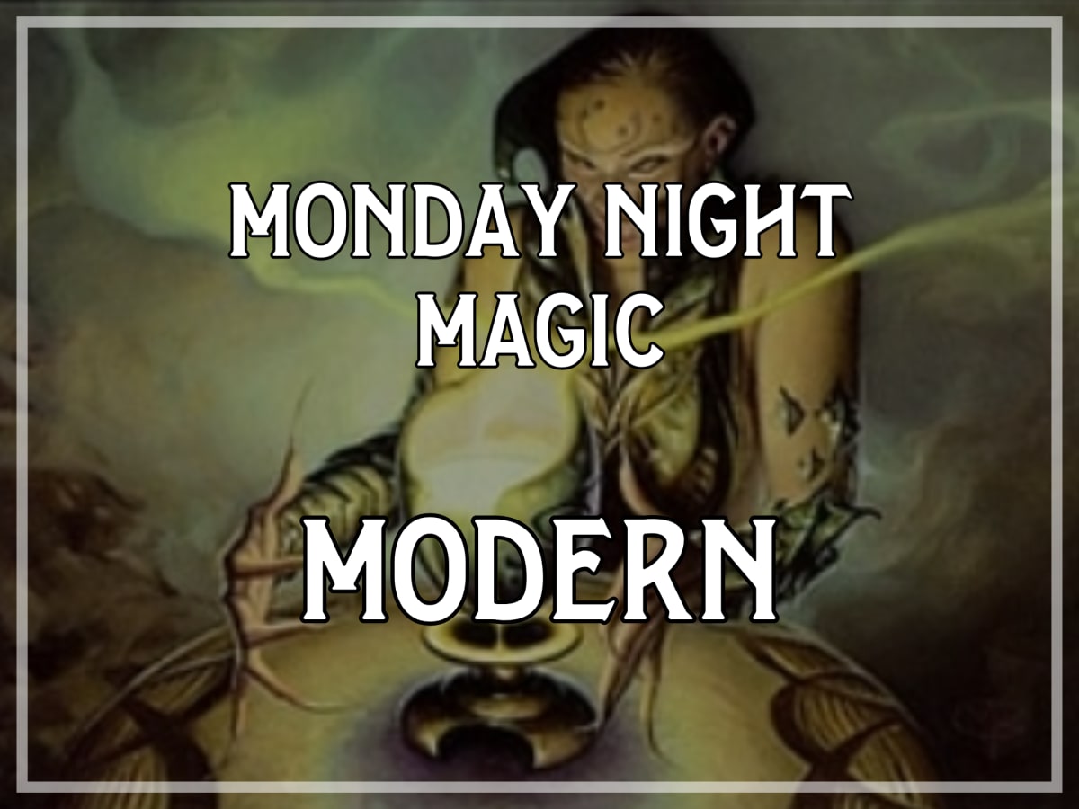 Monday Night Magic - Modern