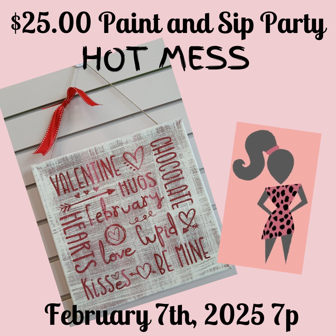$25.00 Hot Mess Paint & Sip Party BYOB