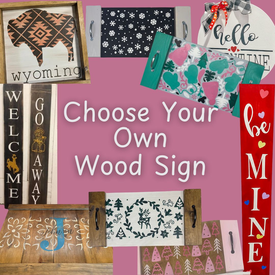 Choose Your Own Wood Sign