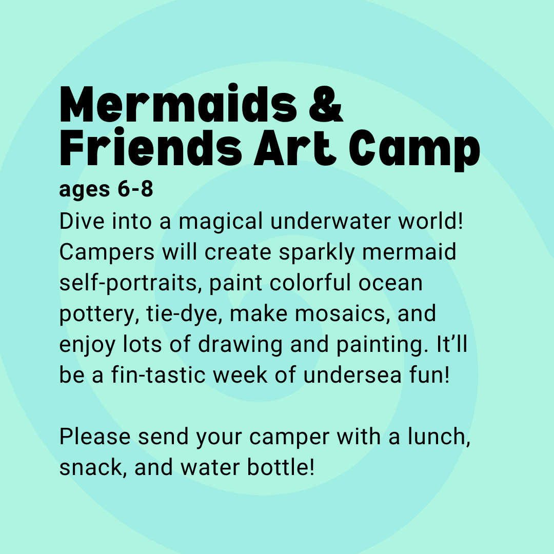 Mermaids & Friends Summer Art Camp