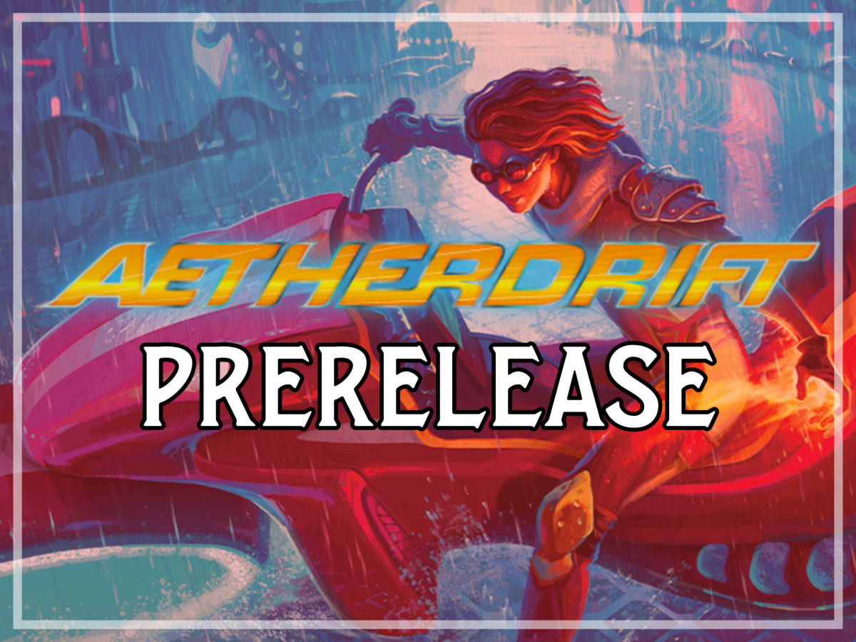 Magic Aetherdrift Prerelease