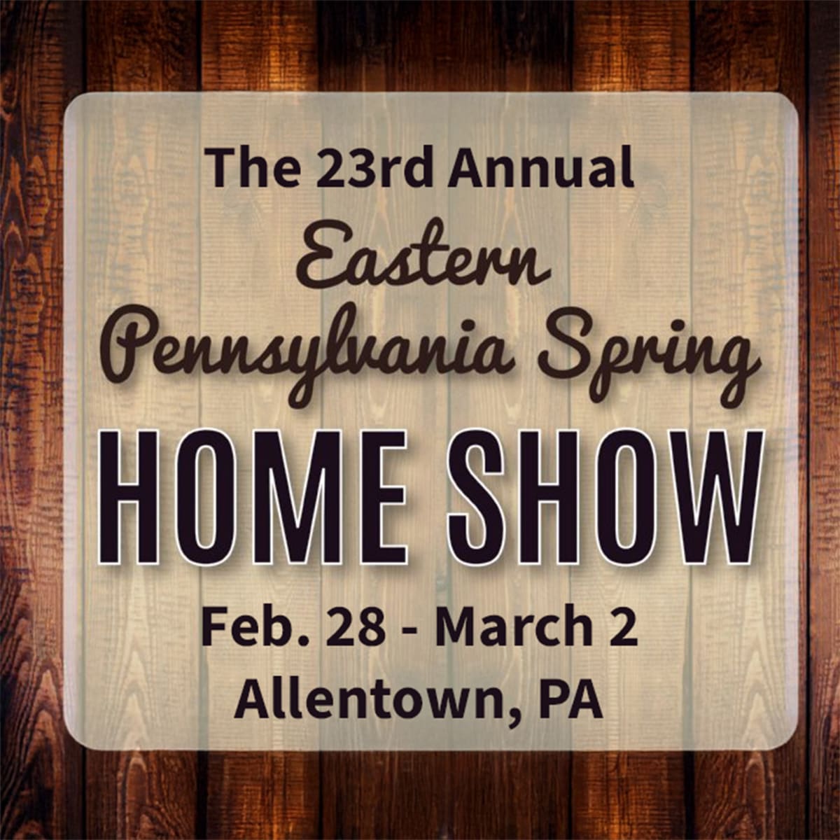 2025 Home Show - Allentown, PA