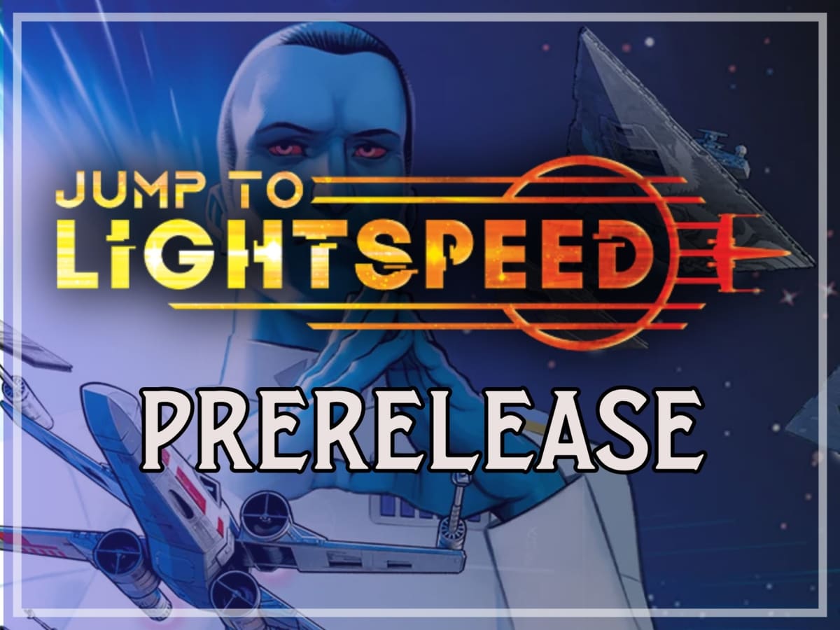 Jump to Lightspeed Prerelease