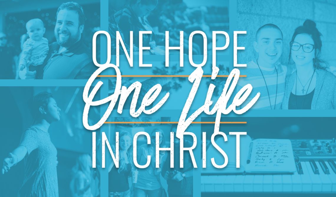 One Hope, One Life, In Christ | ONE&ALL Church | ONE&ALL Church