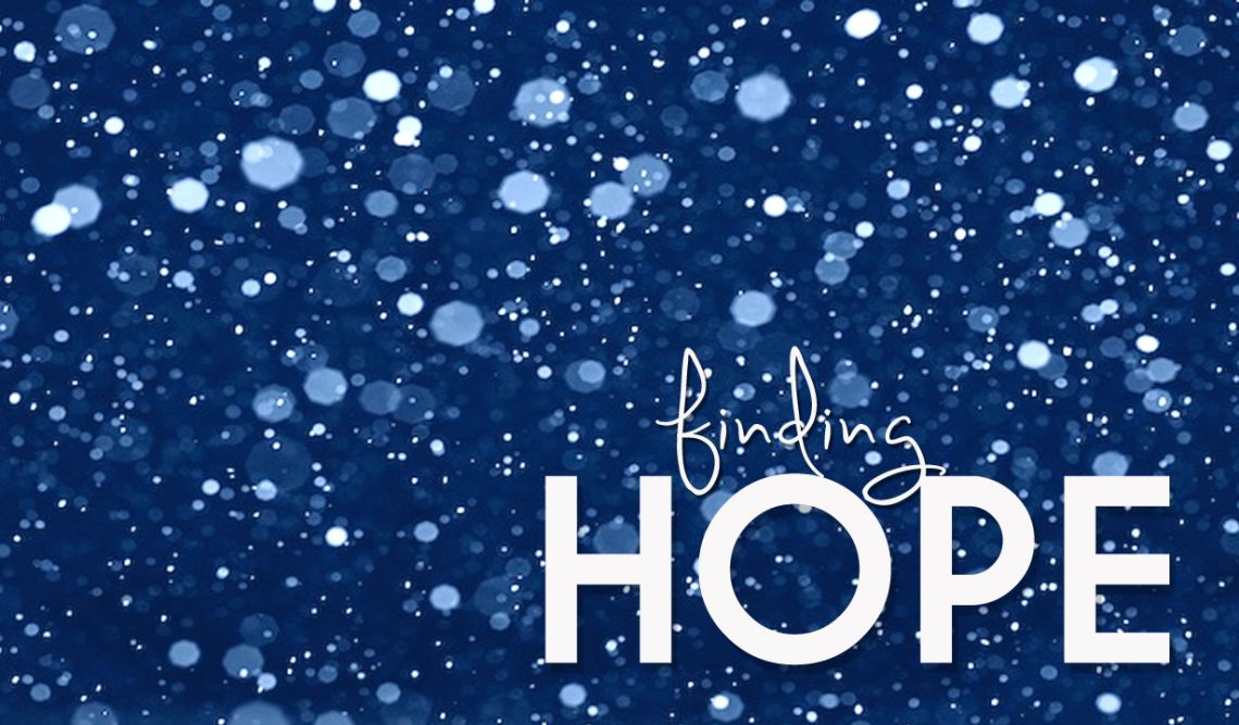 Finding Hope | ONE&ALL Church | ONE&ALL Church