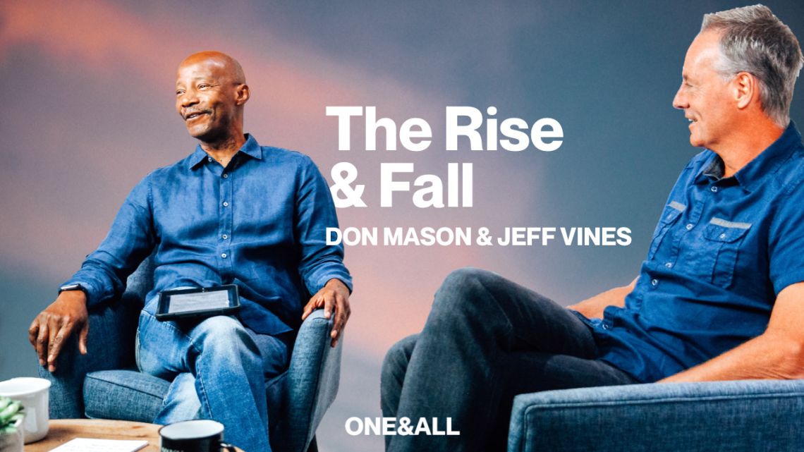 The Rise and Fall (Part 1) | ONE&ALL Church | ONE&ALL Church