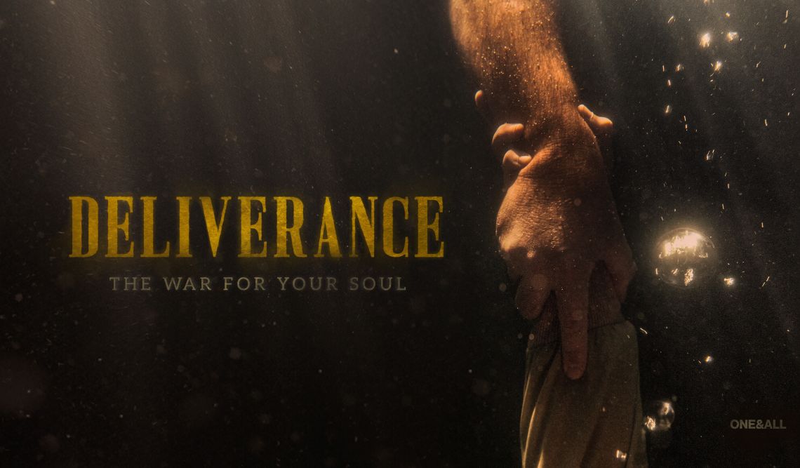 Deliverance | ONE&ALL Church | ONE&ALL Church