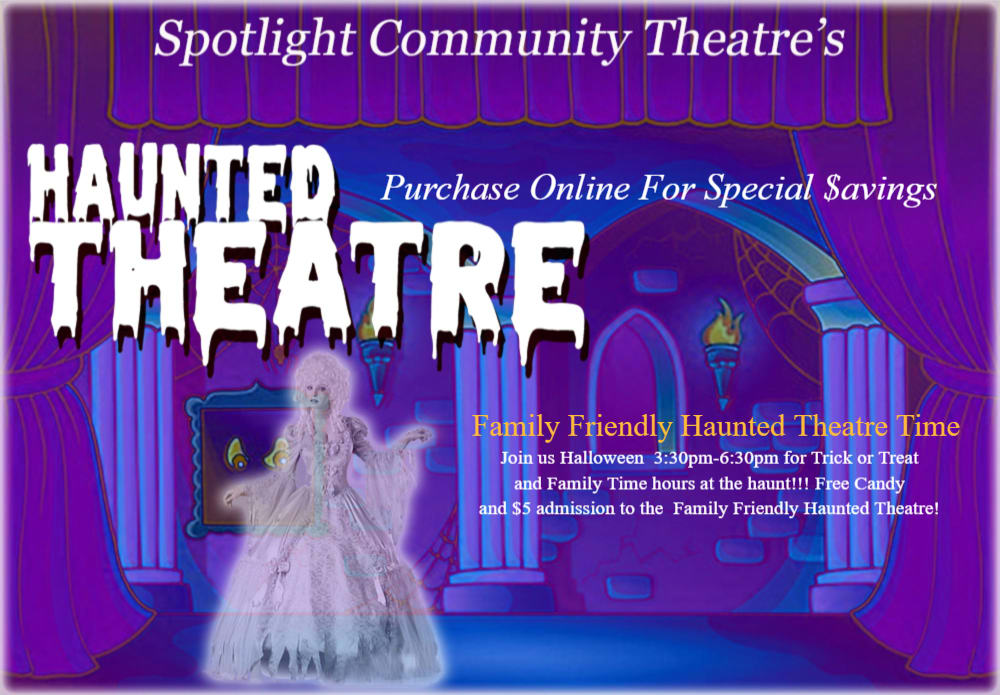 Spotlight Community Theatre Presents: Spotlight Haunted Theatre