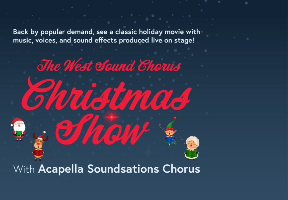 CKSD Performing Arts Venues Presents: The West Sound Chorus Christmas Show