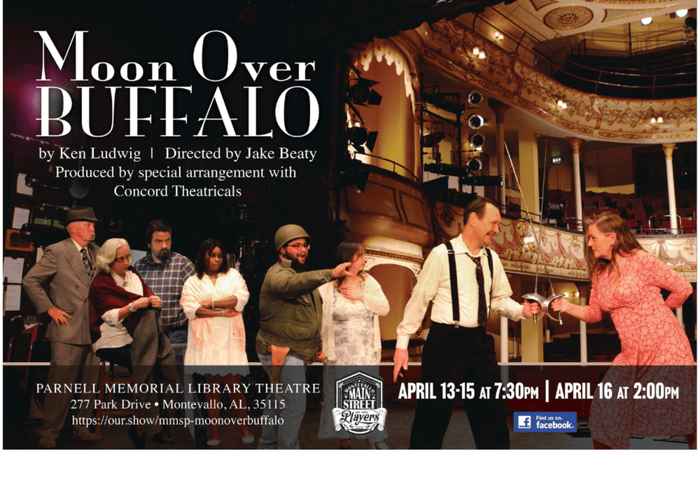 Montevallo Main Street Players, Inc. Presents: Moon Over Buffalo