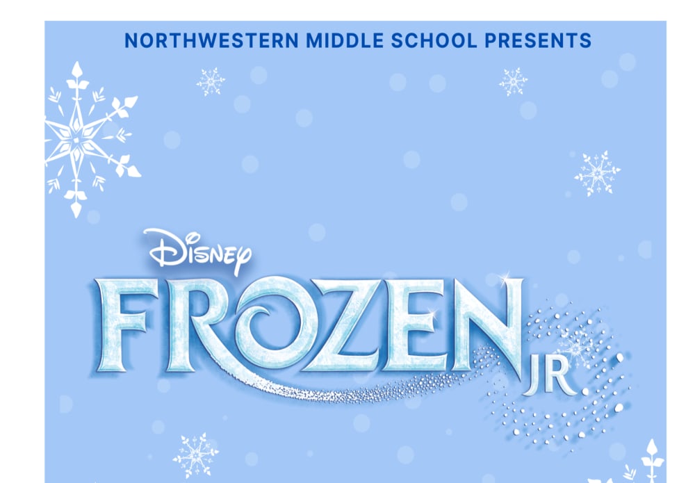 Northwestern Middle School Performing Arts Presents: Disney's Frozen Jr.