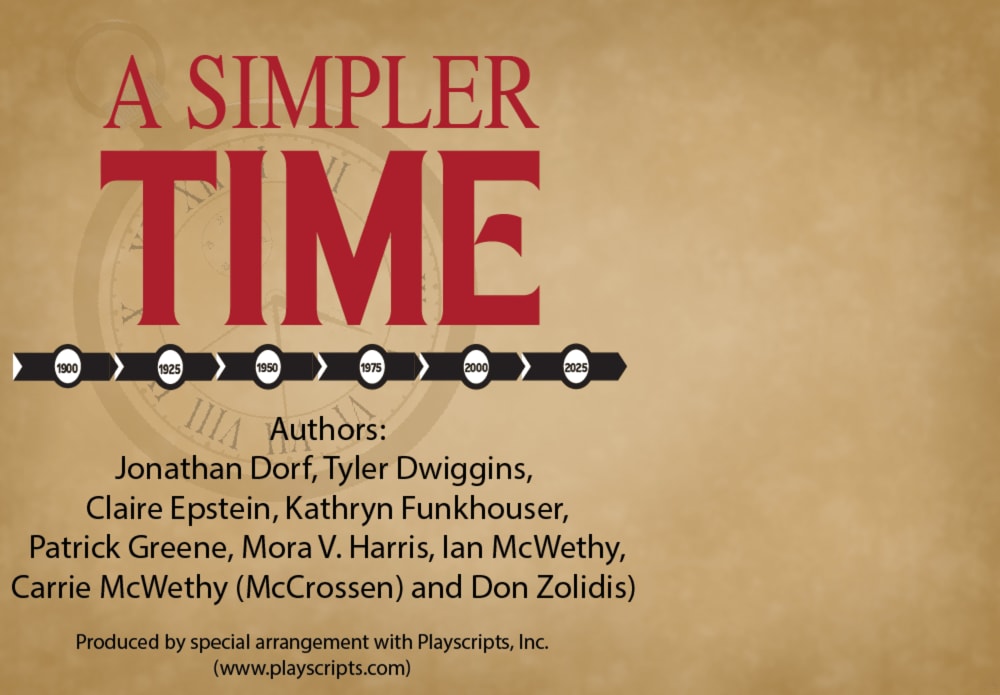 Hartland High School Drama Club, Troupe 4213 Presents: A Simpler Time