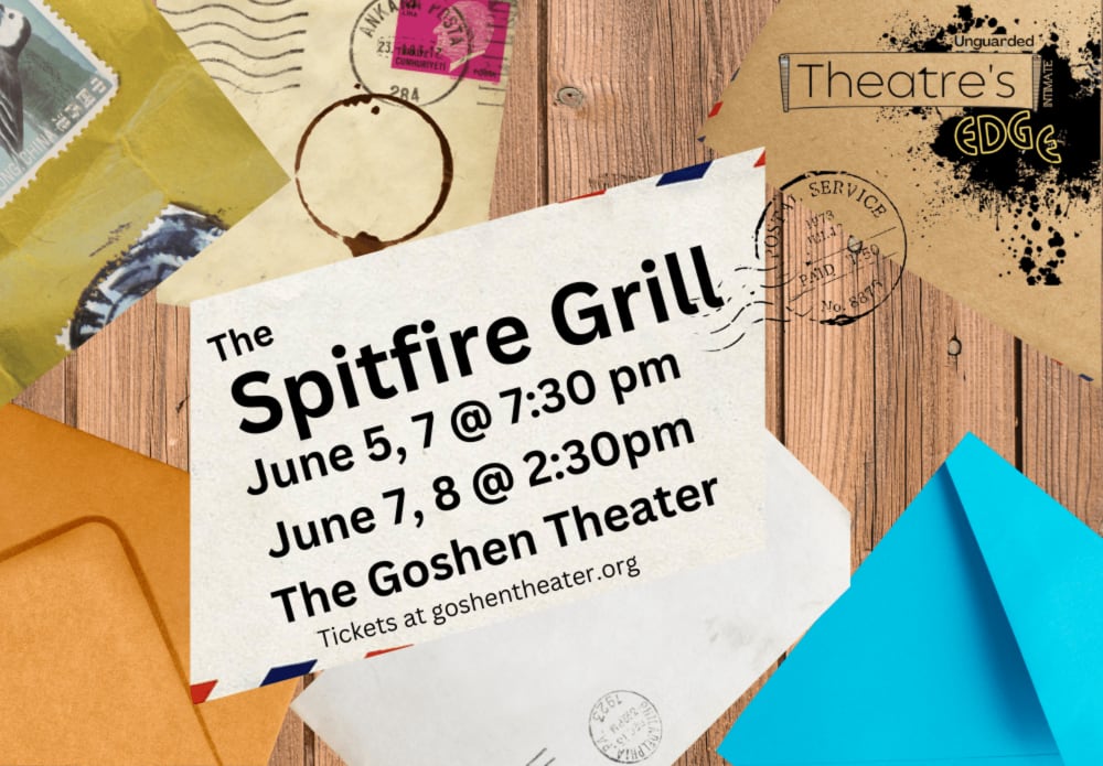 Goshen Theater Presents: Theatre's Edge Presents: Spitfire Grill