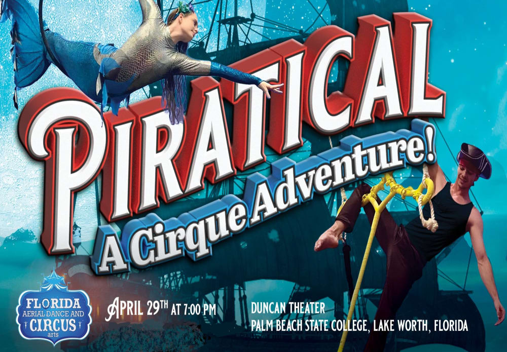 Florida Aerial Dance & Circus Arts, LLC Presents: PIRATICAL, A Cirque ...