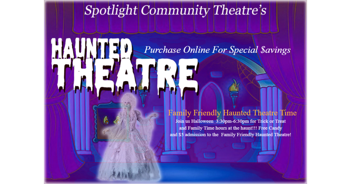 Spotlight Community Theatre Presents: Spotlight Haunted Theatre