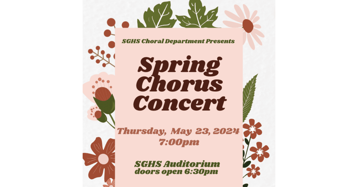 South Granville High School Chorus Presents: Spring Chorus Concert