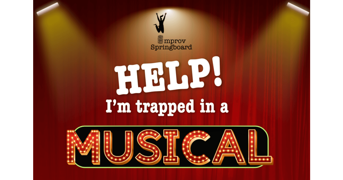 Whim Productions Presents: Improv Springboard Presents: Help! I'm ...