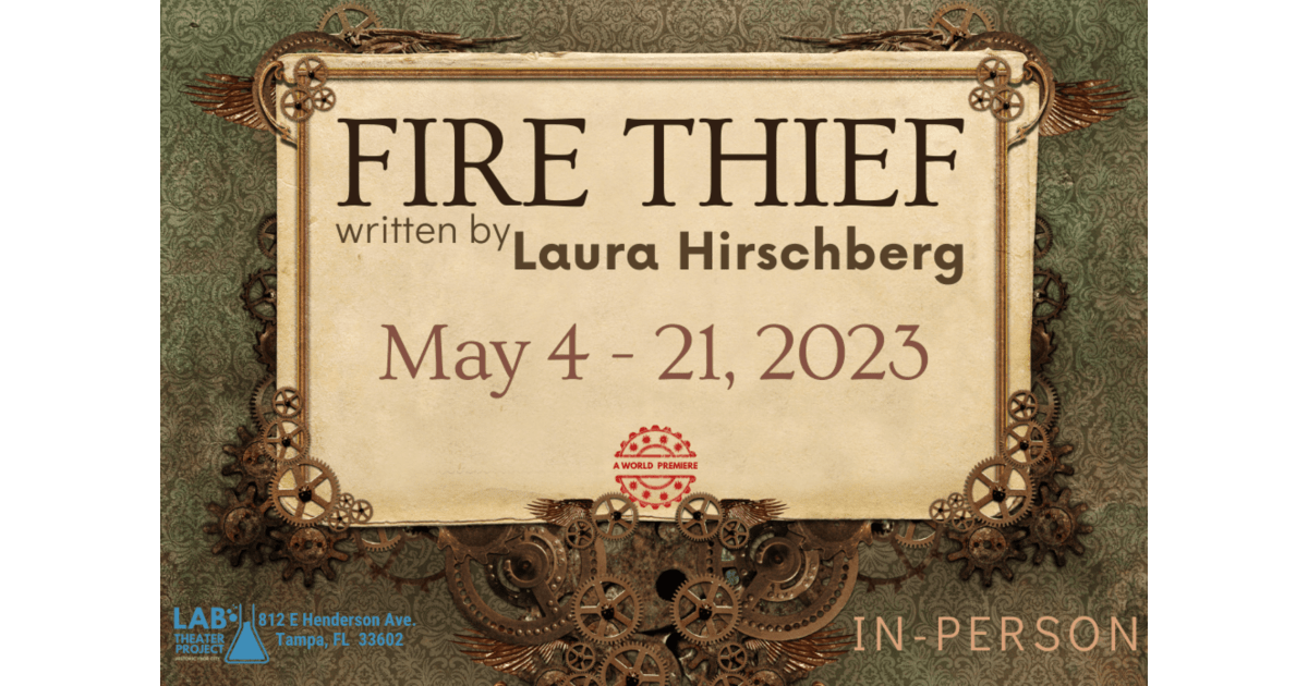 LAB Theater Project Presents: Fire Thief