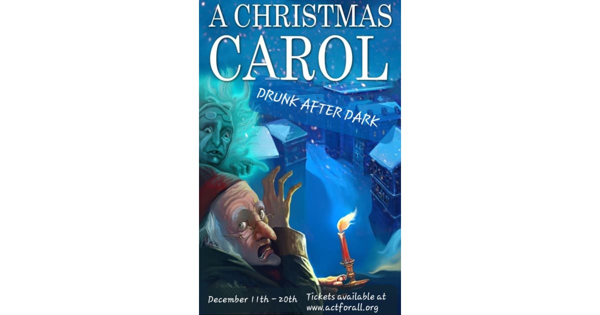 ACT Presents: Christmas Carol Drunk After Dark - Events
