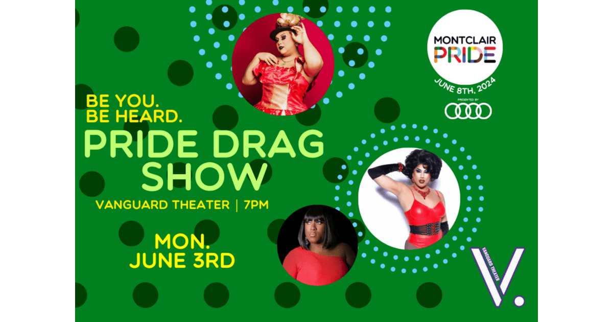 Vanguard Events Presents: VTC X OUT Montclair 2024 Drag Show