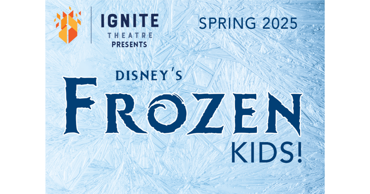 Ignite Theatre Presents: Frozen Kids Performances - Events