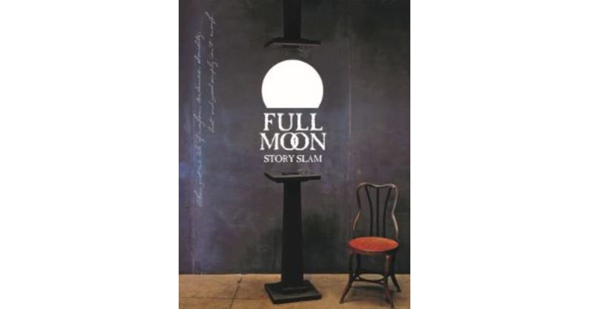 The Actors Studio of Newburyport Presents: Full Moon Story Slam - LOVE