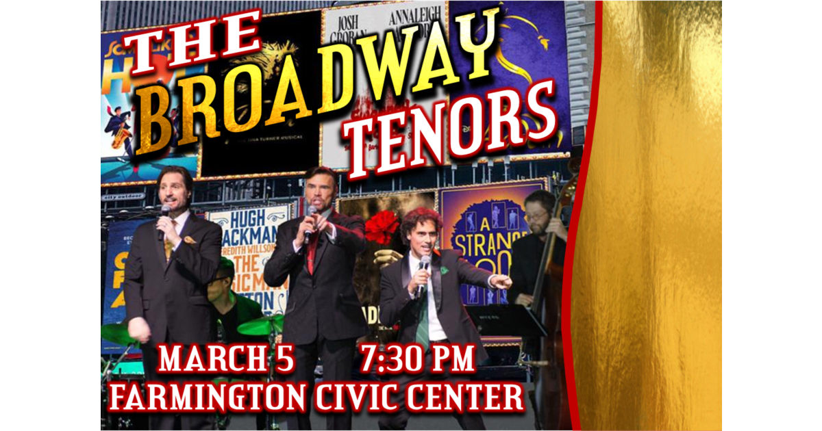 Farmington Civic Center Presents: The Broadway Tenors - Events