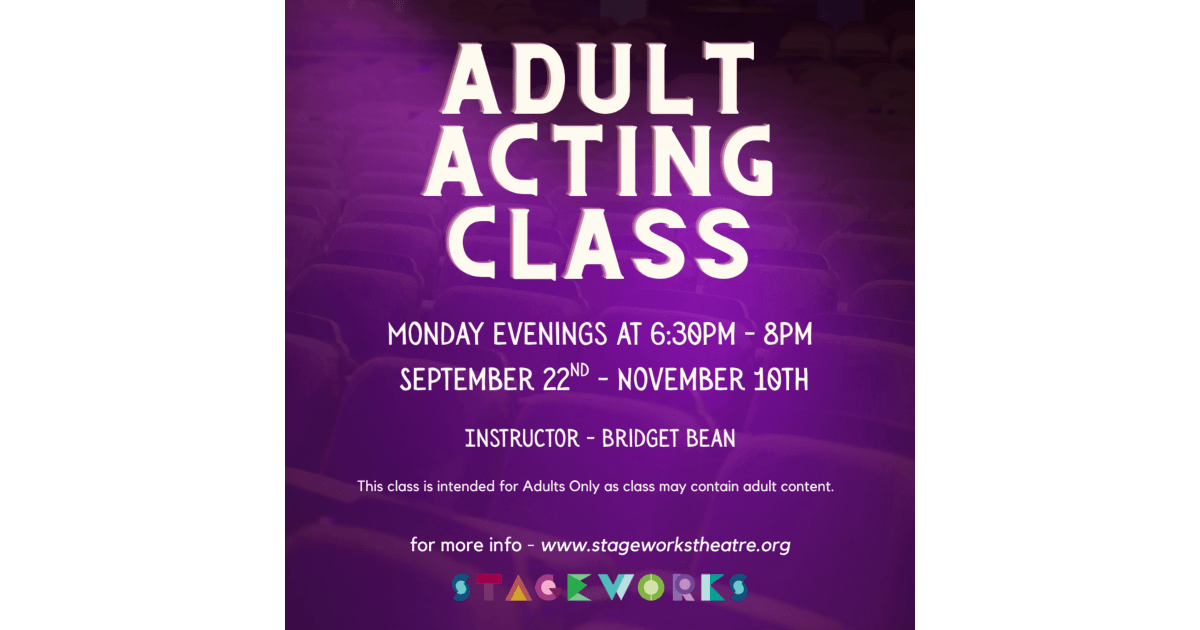 Stageworks Theatre Presents: Adult Acting Class - Events