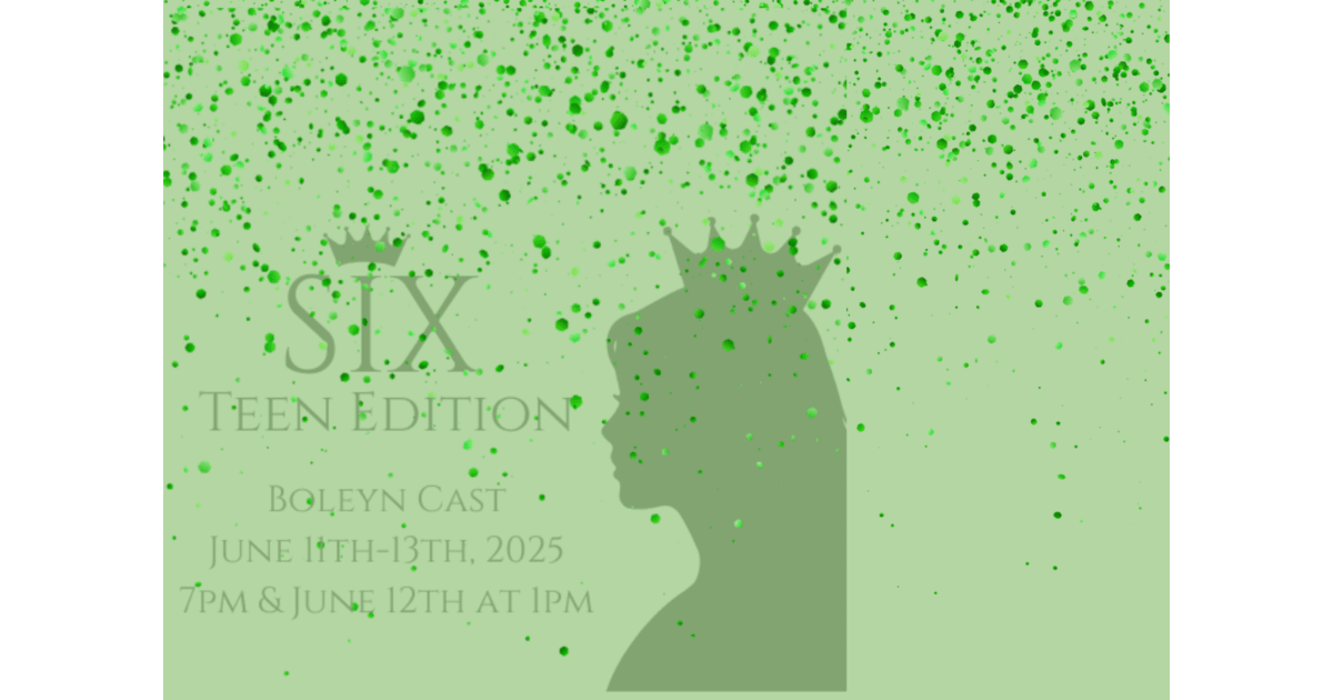 Roaming Gnome Theatre Presents: SIX: Teen Edition (Boleyn Cast)