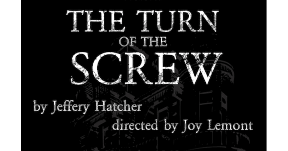 Schoolhouse Arts Center Presents: The Turn of the Screw - Events