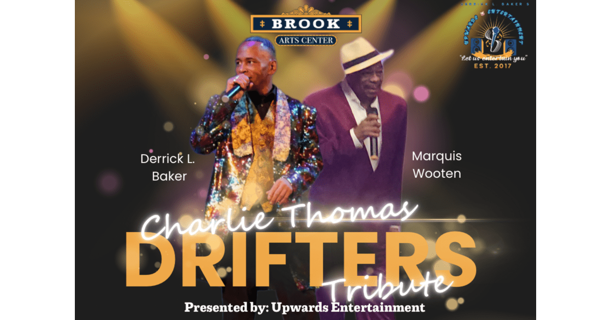 Brook Arts Center Presents: Charlie Thomas Drifters Tribute - Events