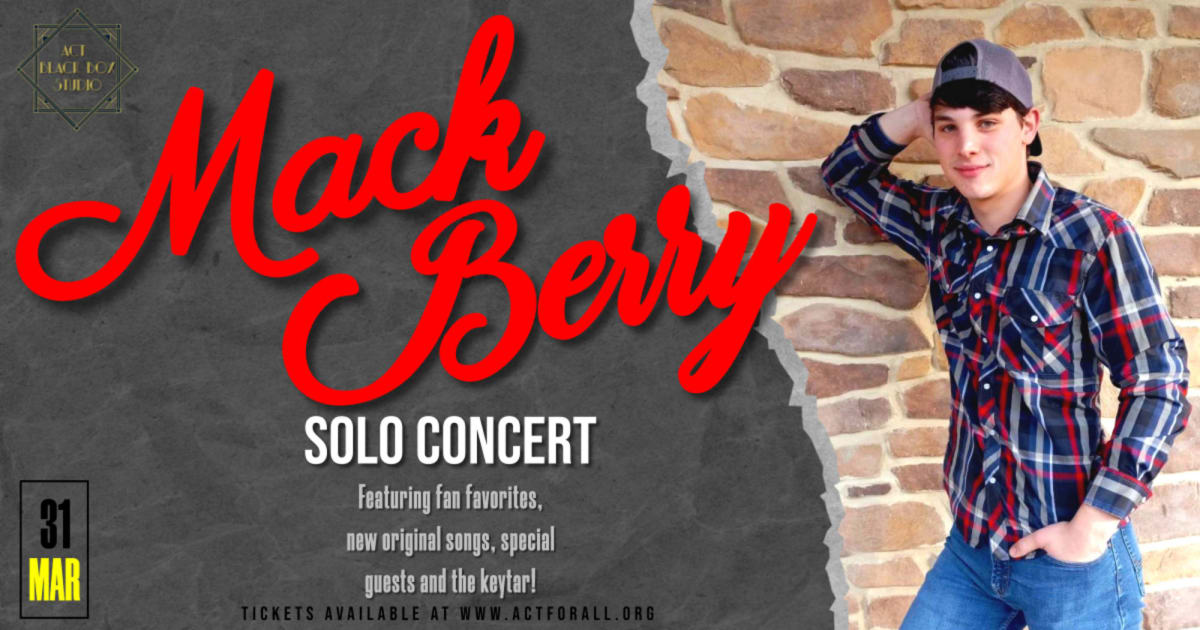 ACT Presents: Mack Berry in Concert