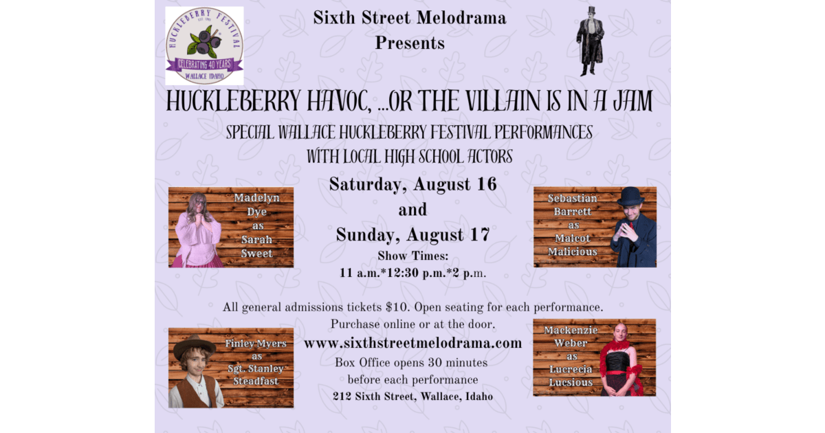 Sixth Street Melodrama Presents: Huckleberry Havoc, or...the Villain is ...