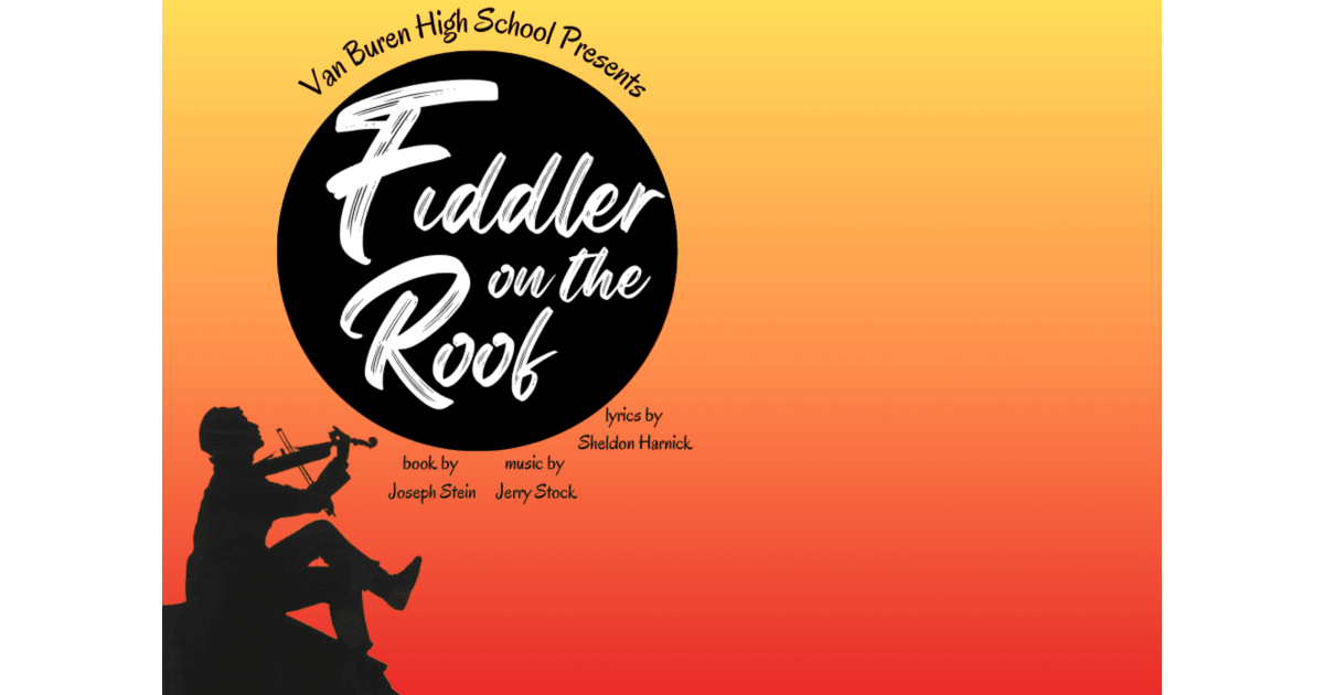 Van Buren Local Schools Presents: Fiddler on the Roof