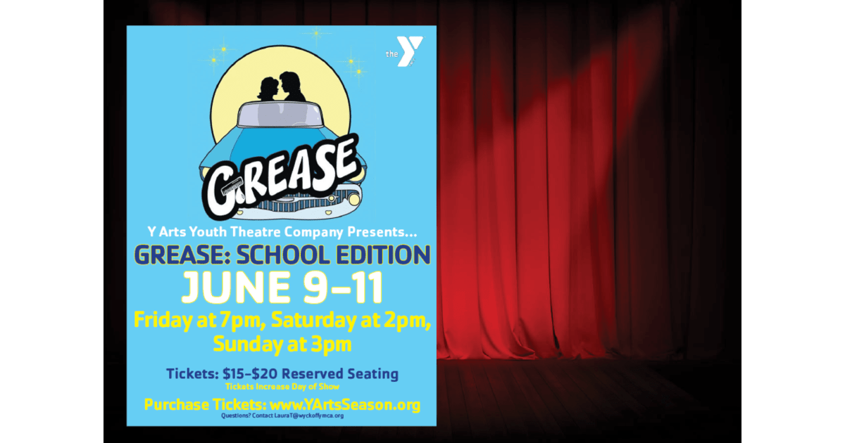 Wyckoff Family YMCA Presents: Grease: School Edition