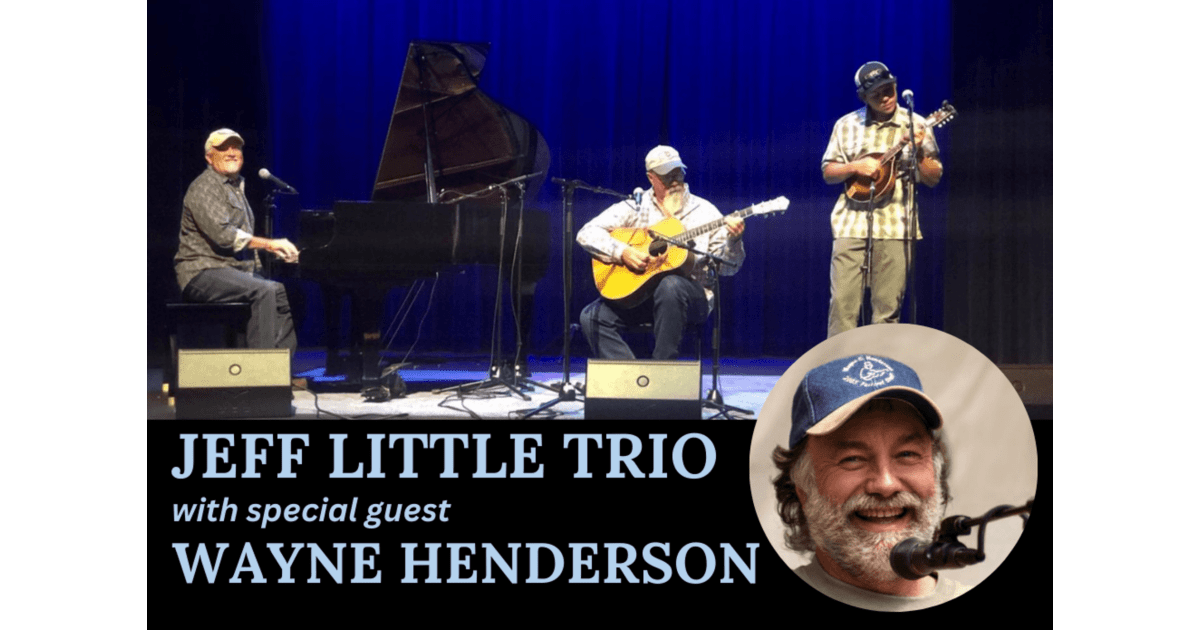 Ashe County Arts Council Presents: Jeff Little Trio with Wayne Henderson