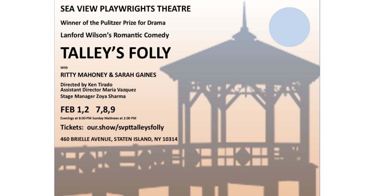 Sea View Playwright's Theatre Presents: Talley's Folly