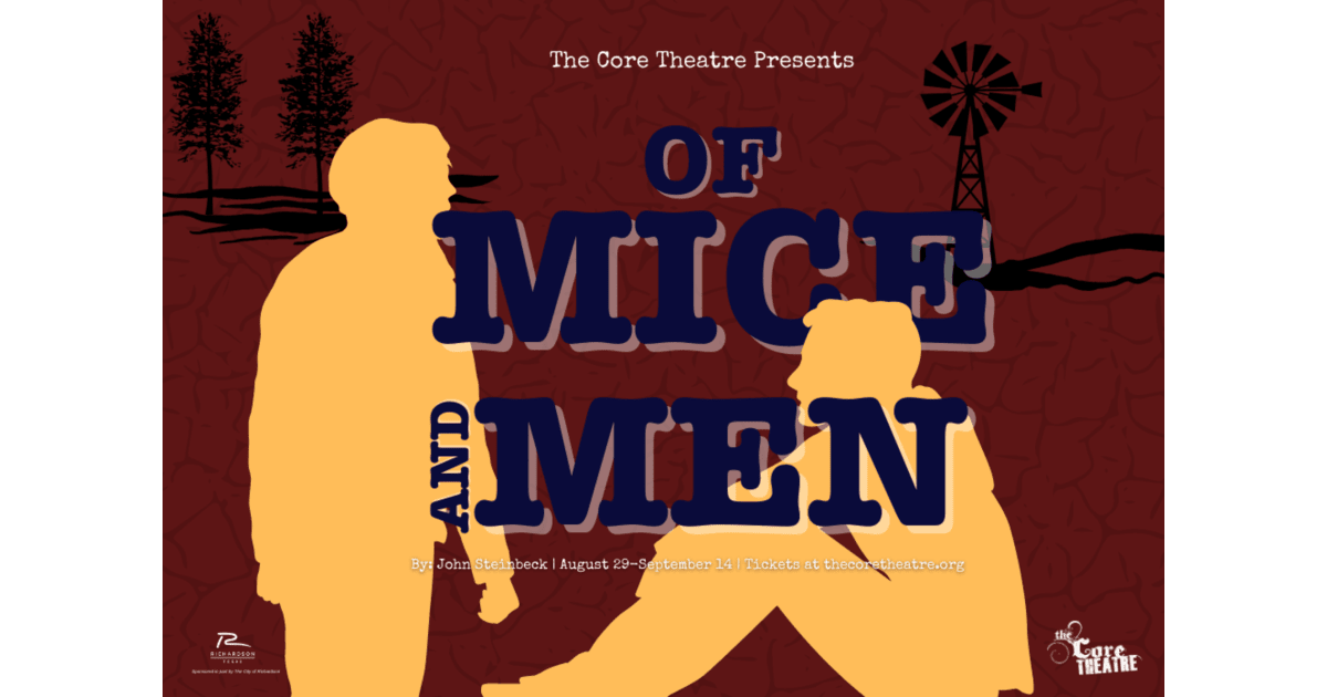 THE CORE THEATRE Presents: Of Mice and Men - Events