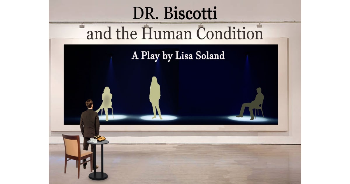 Theater 23 Presents: Dr. Biscotti and the Human Condition