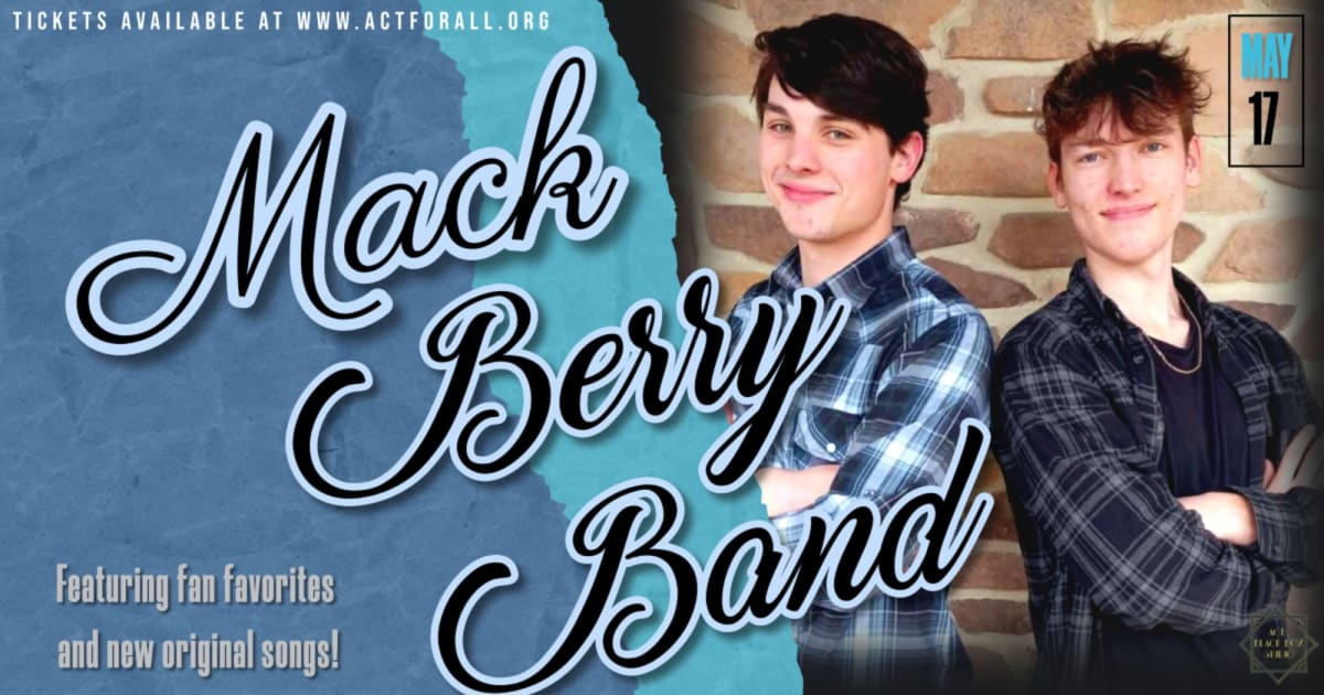 ACT Presents: Mack Berry Band - Events