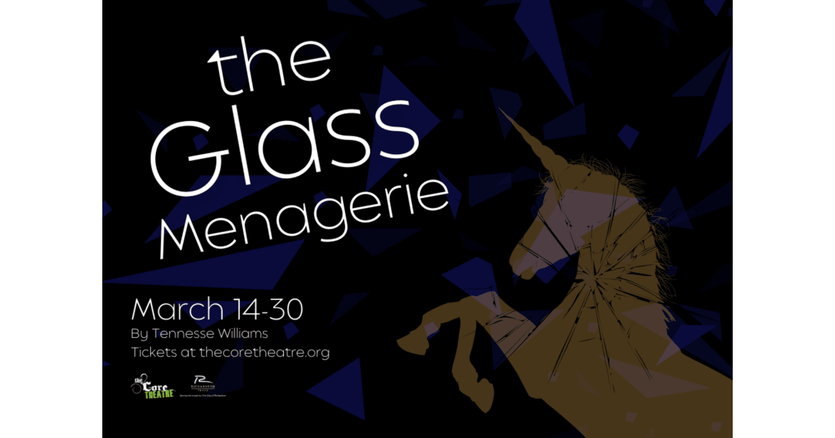 THE CORE THEATRE Presents: The Glass Menagerie - Events