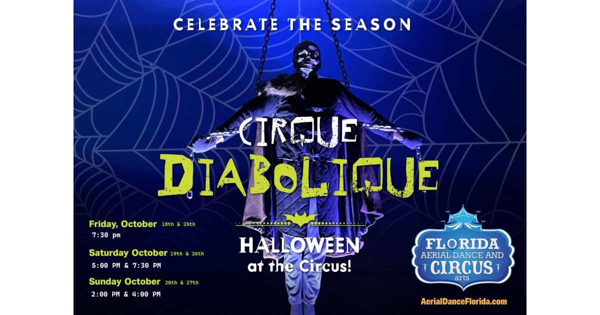 Florida Aerial Dance & Circus Arts, LLC Presents: Cirque Diabolique ...